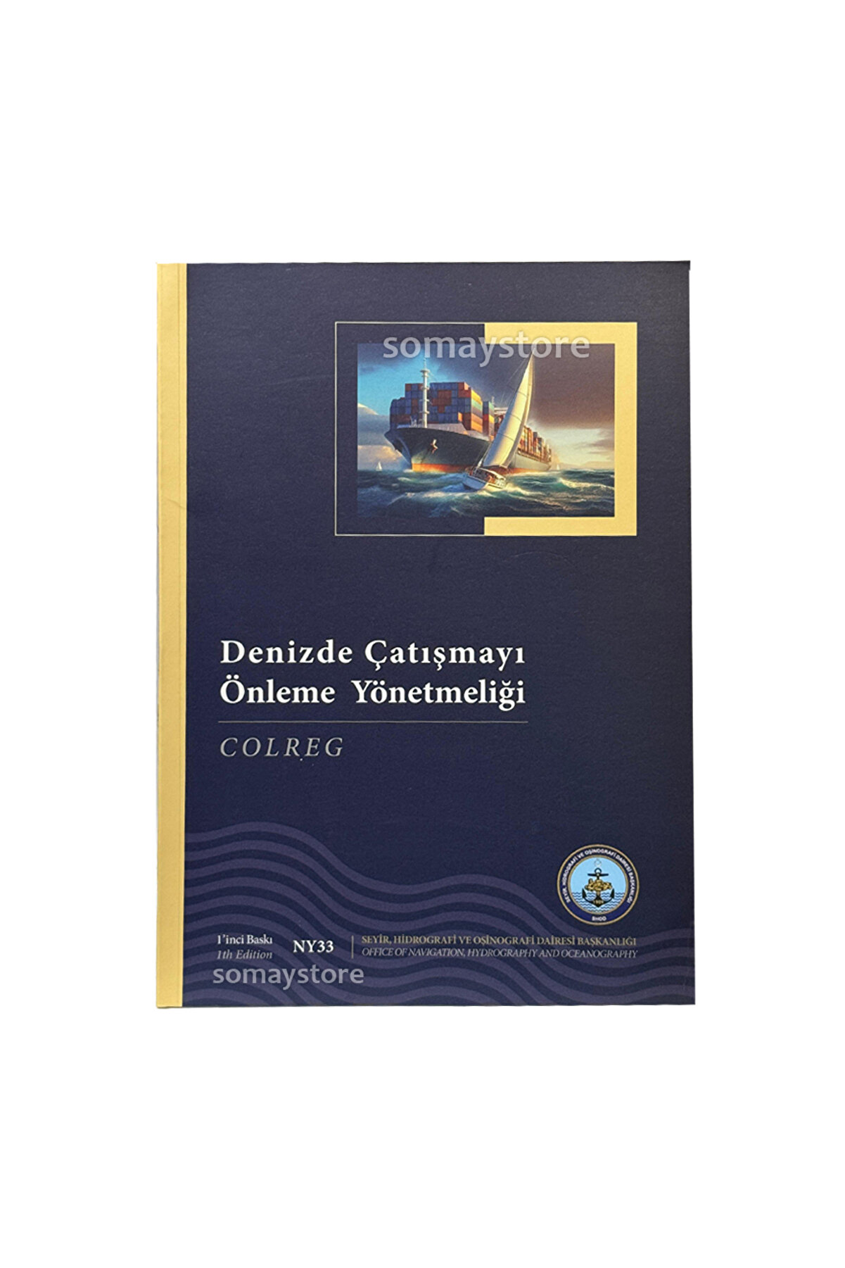 Somay Store Shod Denizde Çatışmayı Önleme Yönetmeliği Kitabı En Son Ve ...