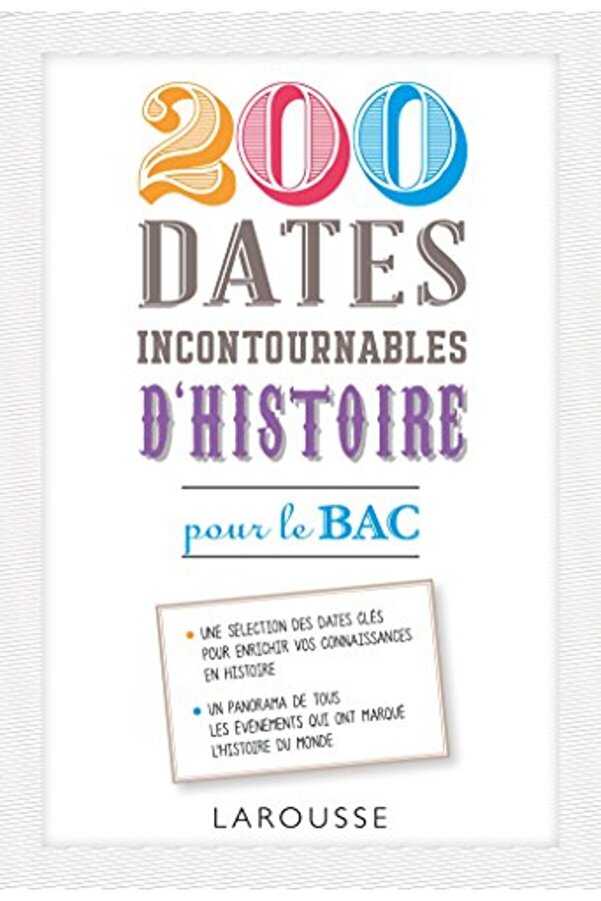 Hachette 200 Dates Incontournables Dhistoire Pour Le Bac - Trendyol