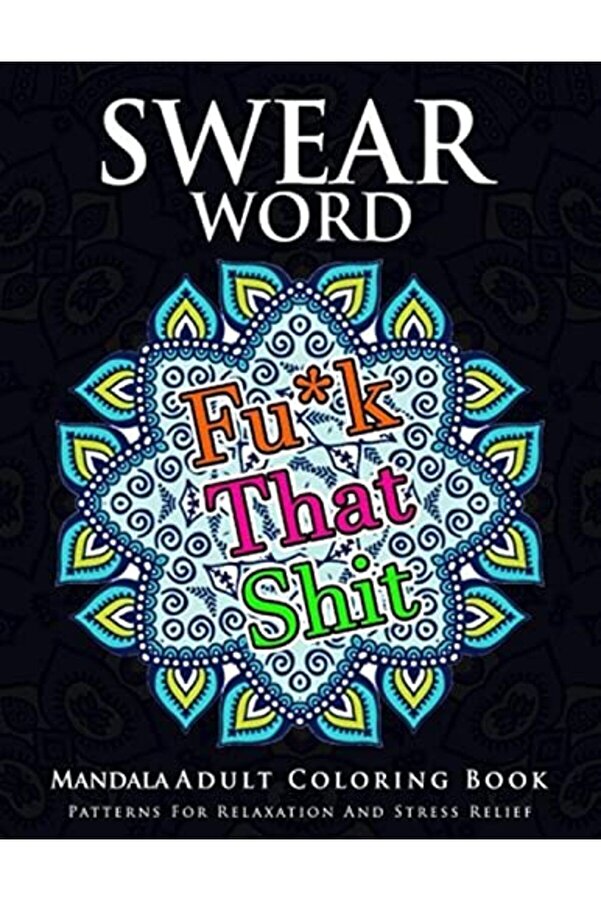Ingram Swear Word Mandala Adults Coloring Book Volume 1 An Adult ...