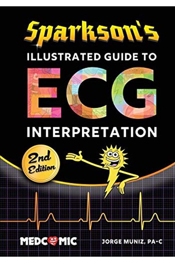 Ingram Sparksons Illustrated Guide To Ecg Interpretation 2Nd Edition ...