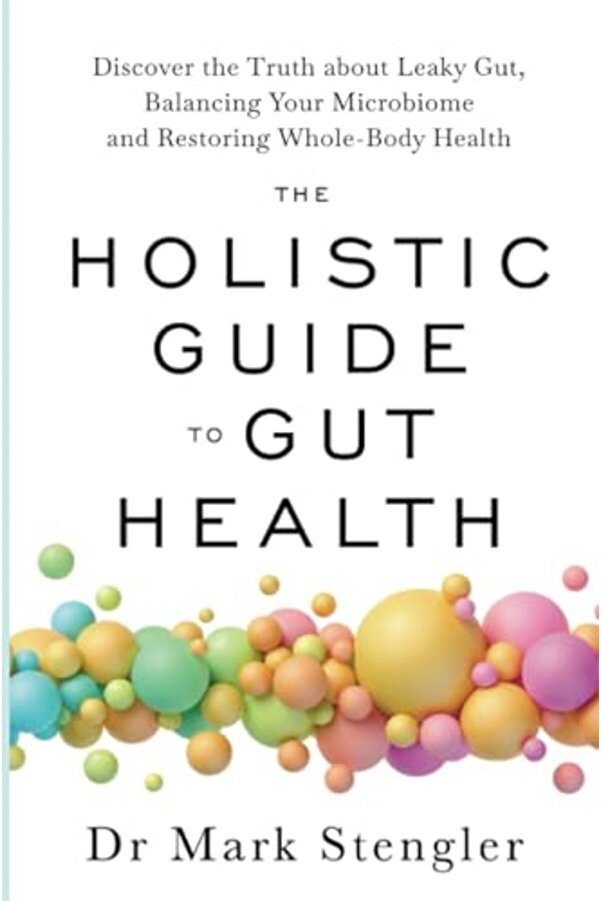 GBS Grantham Book Service The Holistic Guide To Gut Health Discover The ...