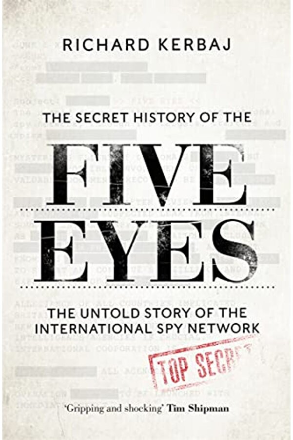 GBS Grantham Book Service The Secret History Of The Five Eyes The ...