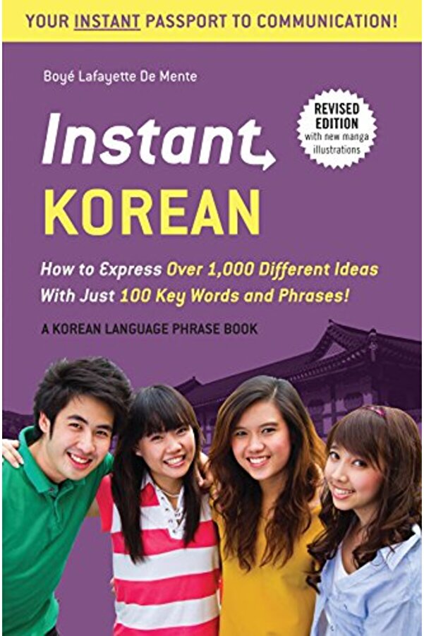 Tuttle Publishing Instant Korean: How to Express Over 1,000 Different ...