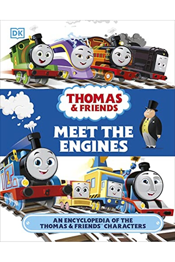 DK CHİLDREN Thomas & Friends Meet The Engines An Encyclopedia Of The ...