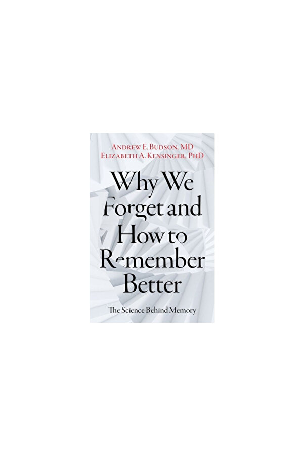 Oxford Univ Pr Why We Forget and How to Remember Better: The Science ...