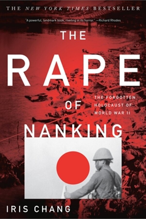 Basic Books The Rape of Nanking: The Forgotten Holocaust of World War ...