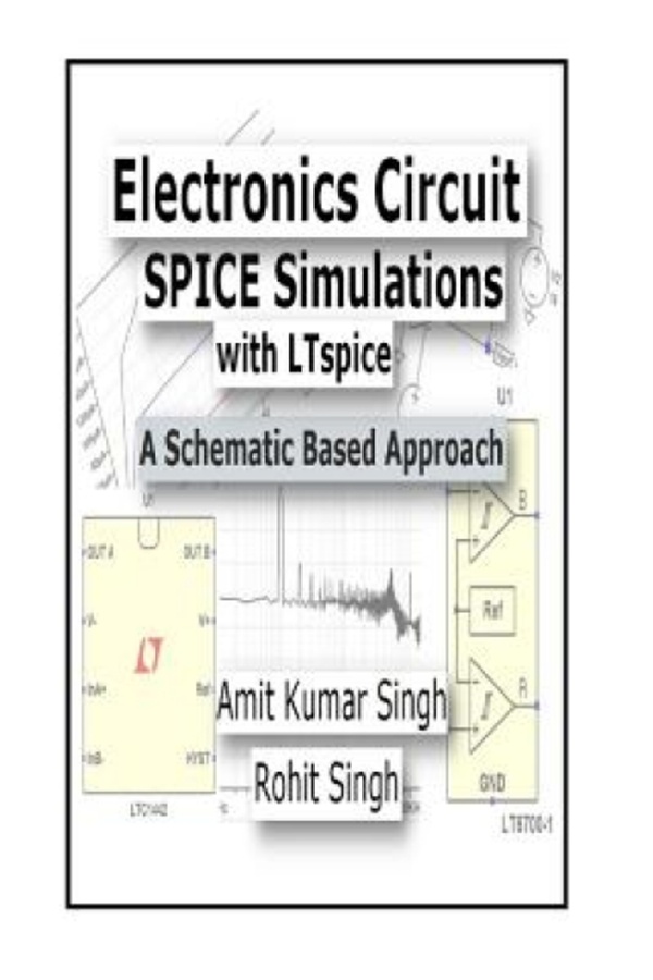 Blackstone Audio Books Electronics Circuit Spice Simulations with Ltspice: A Schematic Based ...