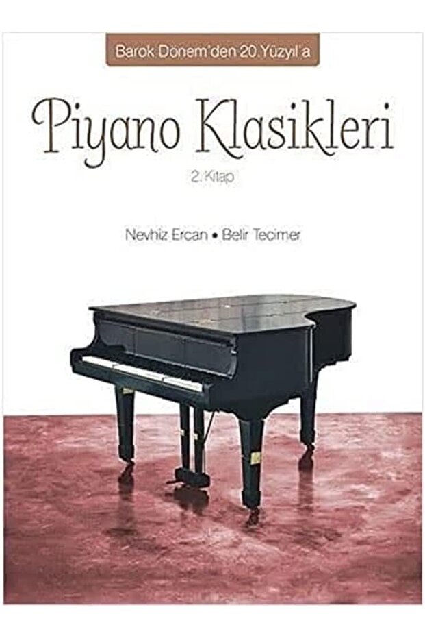 Store Piyano Klasikleri 2.Kitap: Barok Dönem'den 20.Yüzyıl'a - Fiyatı ...