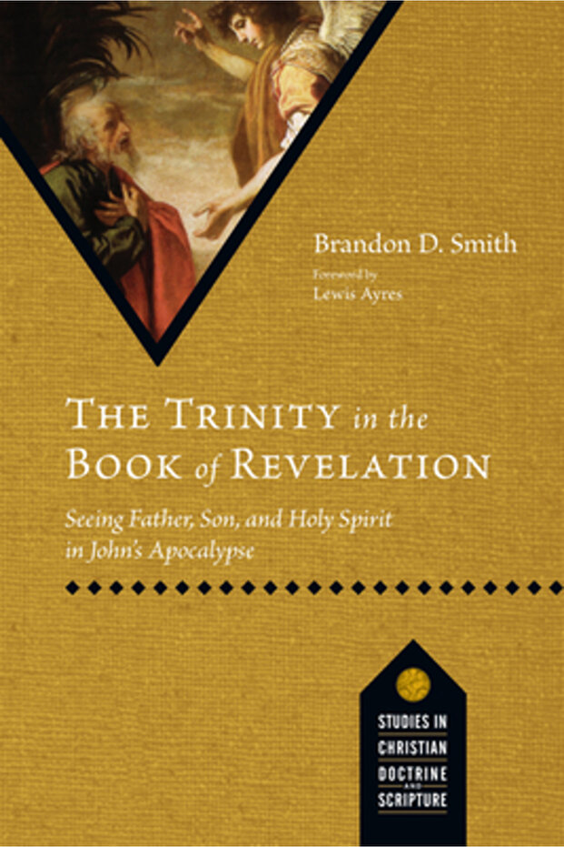 Ivp Academic The Trinity in the Book of Revelation: Seeing Father, Son ...