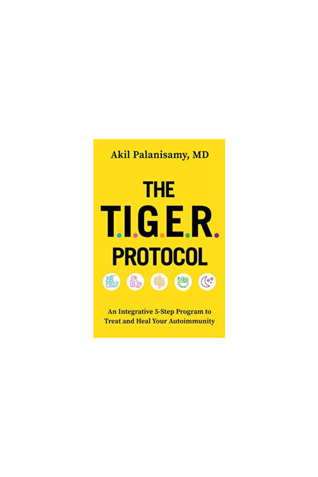 Grand Central Publ The Tiger Protocol: An Integrative 5-Step Program to ...