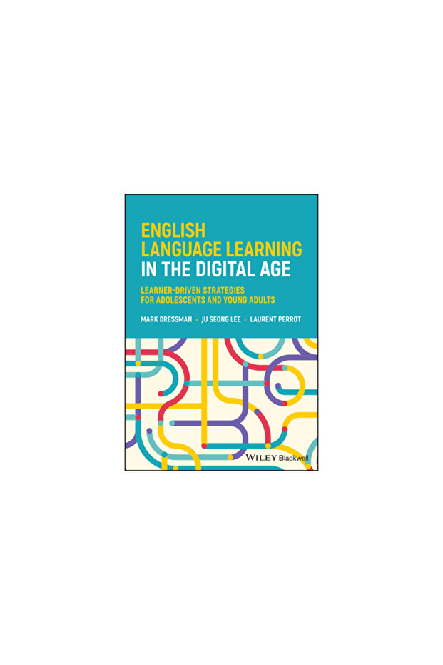 Blackwell Publ English Language Learning in the Digital Age: Learner ...