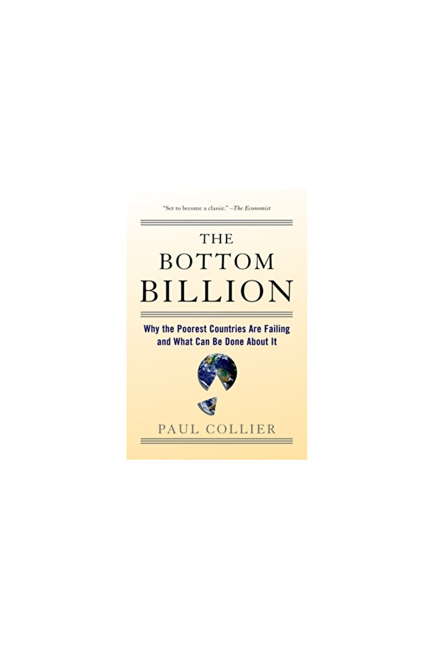 Oxford University Press, USA The Bottom Billion: Why the Poorest ...
