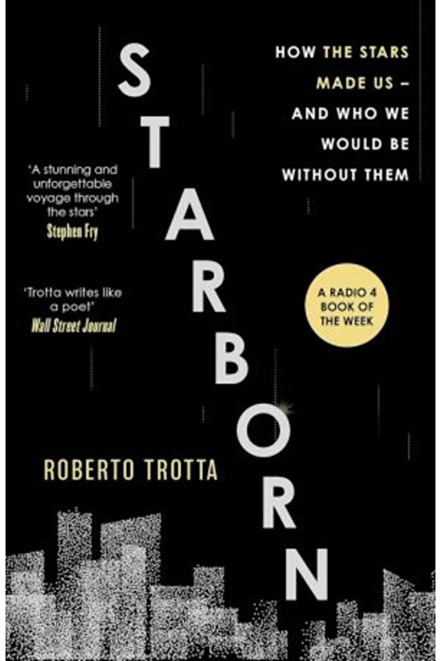 Basic Books Starborn: How the Stars Made Us - and Who We Would Be ...