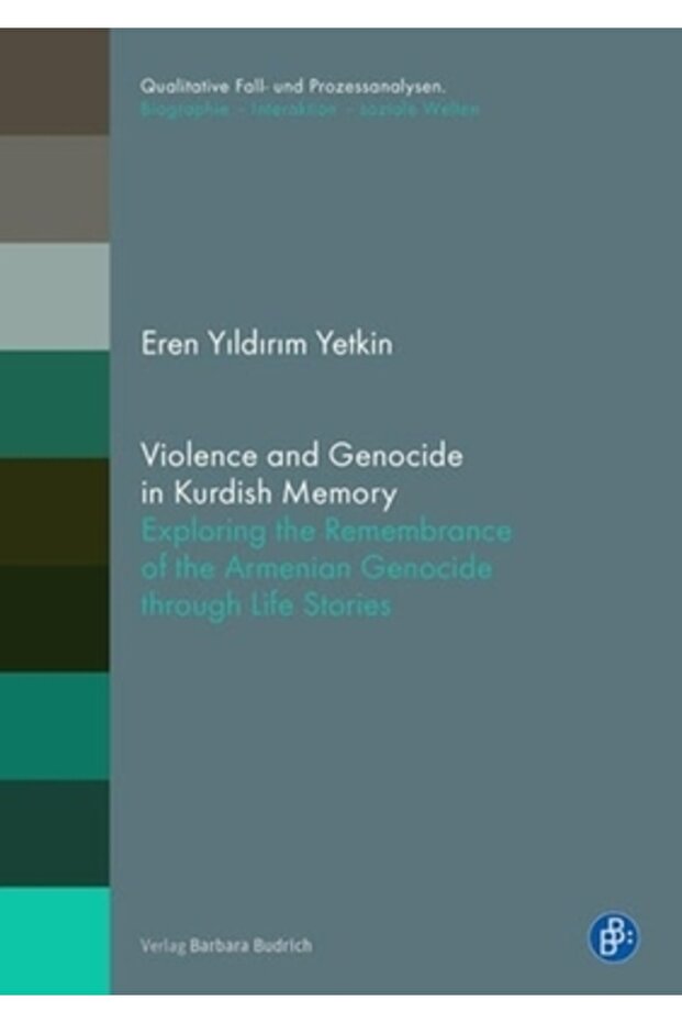 Verlag Barbara Budrich Violence and Genocide in Kurdish Memory ...