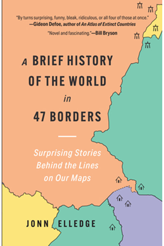 Experiment A Brief History of the World in 47 Borders: Surprising ...