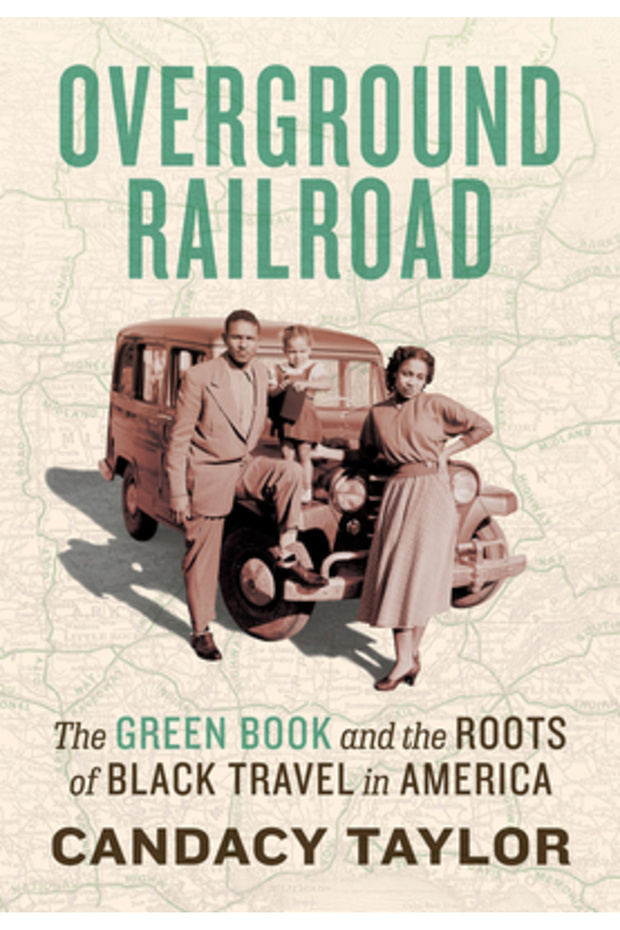 Abrams Pr Overground Railroad: The Green Book and the Roots of Black ...