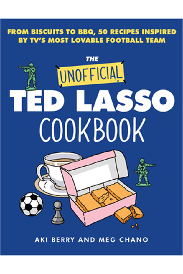 Harvest Pubn The Unofficial Ted Lasso Cookbook: From Biscuits to Bbq ...