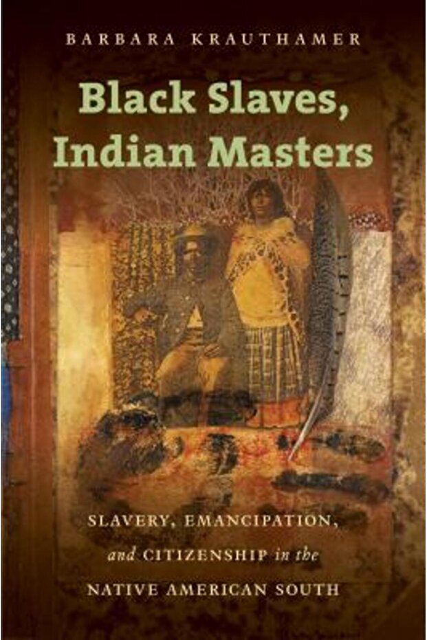 Academic Pr Inc Black Slaves, Indian Masters: Slavery, Emancipation ...