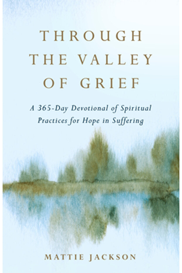 Waterbrook Pr Through the Valley of Grief: A 365-Day Devotional of ...