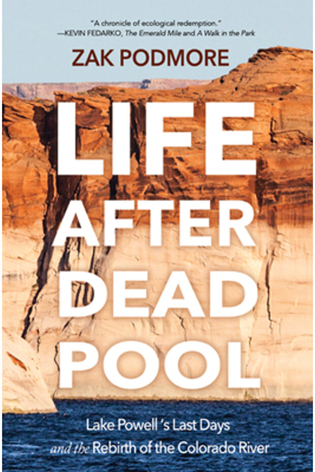 Torrey House Pr Life After Dead Pool: Lake Powell's Last Days and the ...