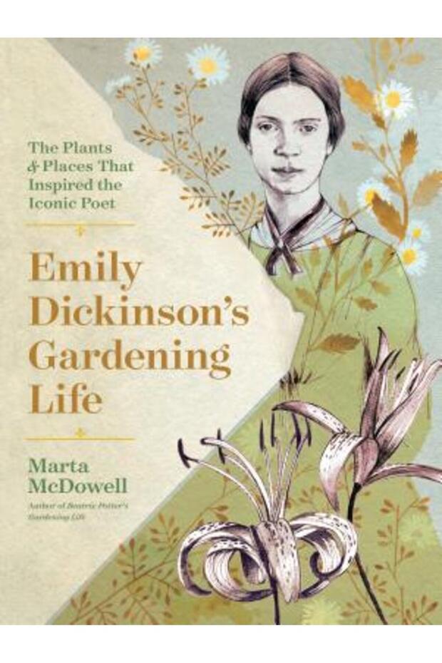 Timber Pr Inc Emily Dickinson's Gardening Life: The Plants and Places ...