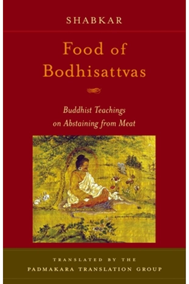 Dover Pubn Inc Food of Bodhisattvas: Buddhist Teachings on Abstaining ...
