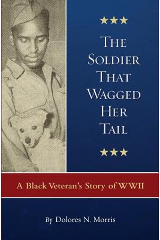 INDEPENDENT CAT The Soldier That Wagged Her Tail: A Black Veteran's ...
