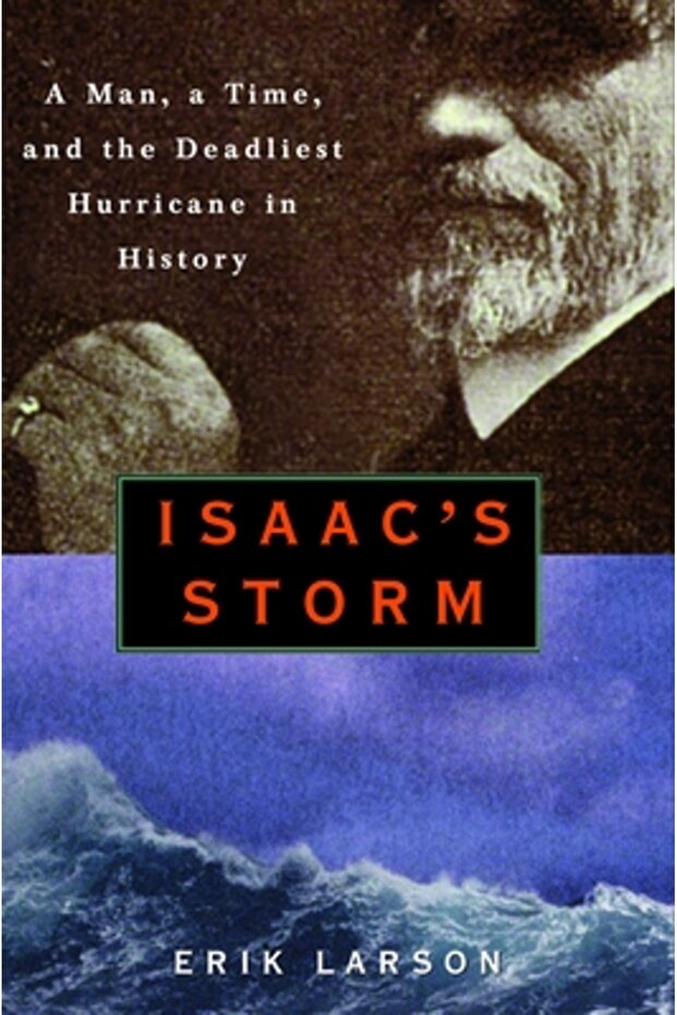 Crown Pub Inc Isaac's Storm: A Man, a Time, and the Deadliest Hurricane ...