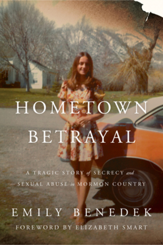 Greenleaf Book Group Pr Hometown Betrayal: A Tragic Story of Secrecy ...