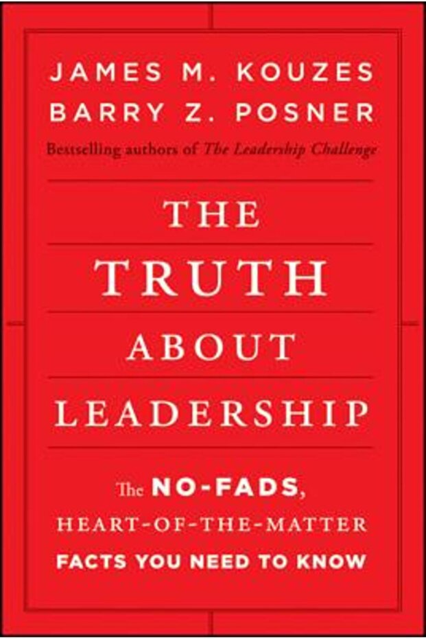 Jossey-Bass The Truth about Leadership: The No-Fads, Heart-Of-The ...