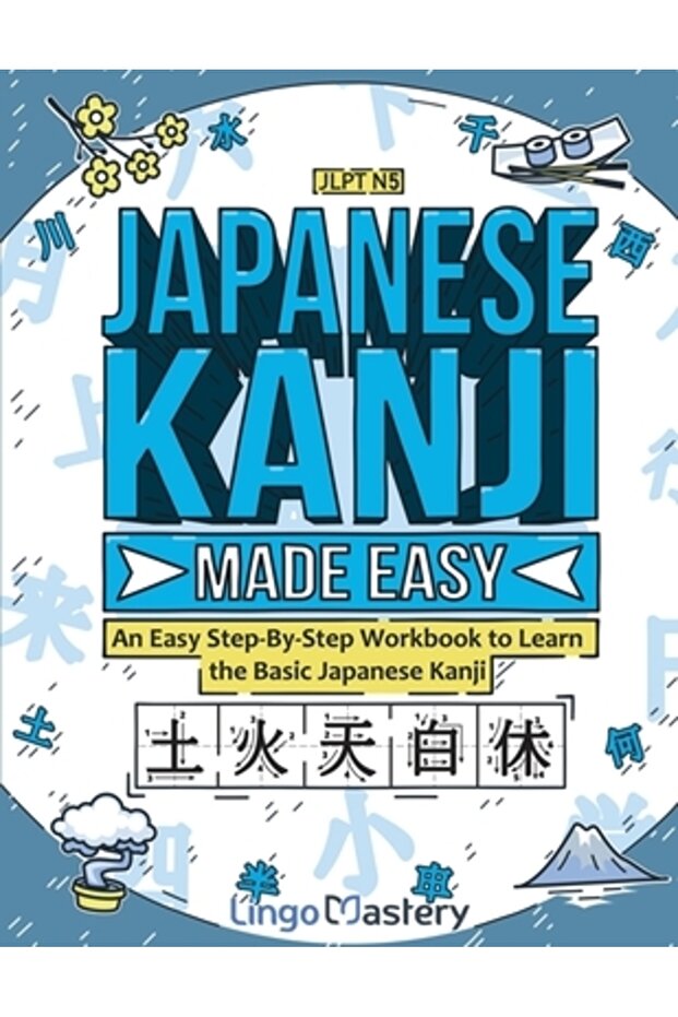 INDEPENDENT CAT Kanji japonezi simplificați: Un caiet de lucru pas cu ...