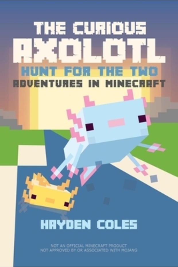 Steamroller Pub Llc The Curious Axolotl: Hunt for the Two: Adventures ...