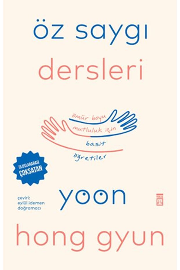 Haydi Kitap Öz Saygı Dersleri - Ömür Boyu Mutluluk İçin Basit Öğretiler ...