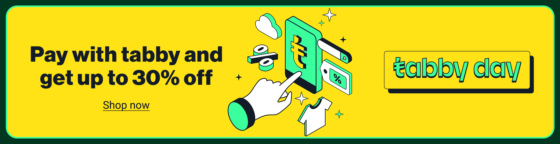 Enjoy exclusive savings of up to 30% with Tabby on Trendyol during Tabbyday!