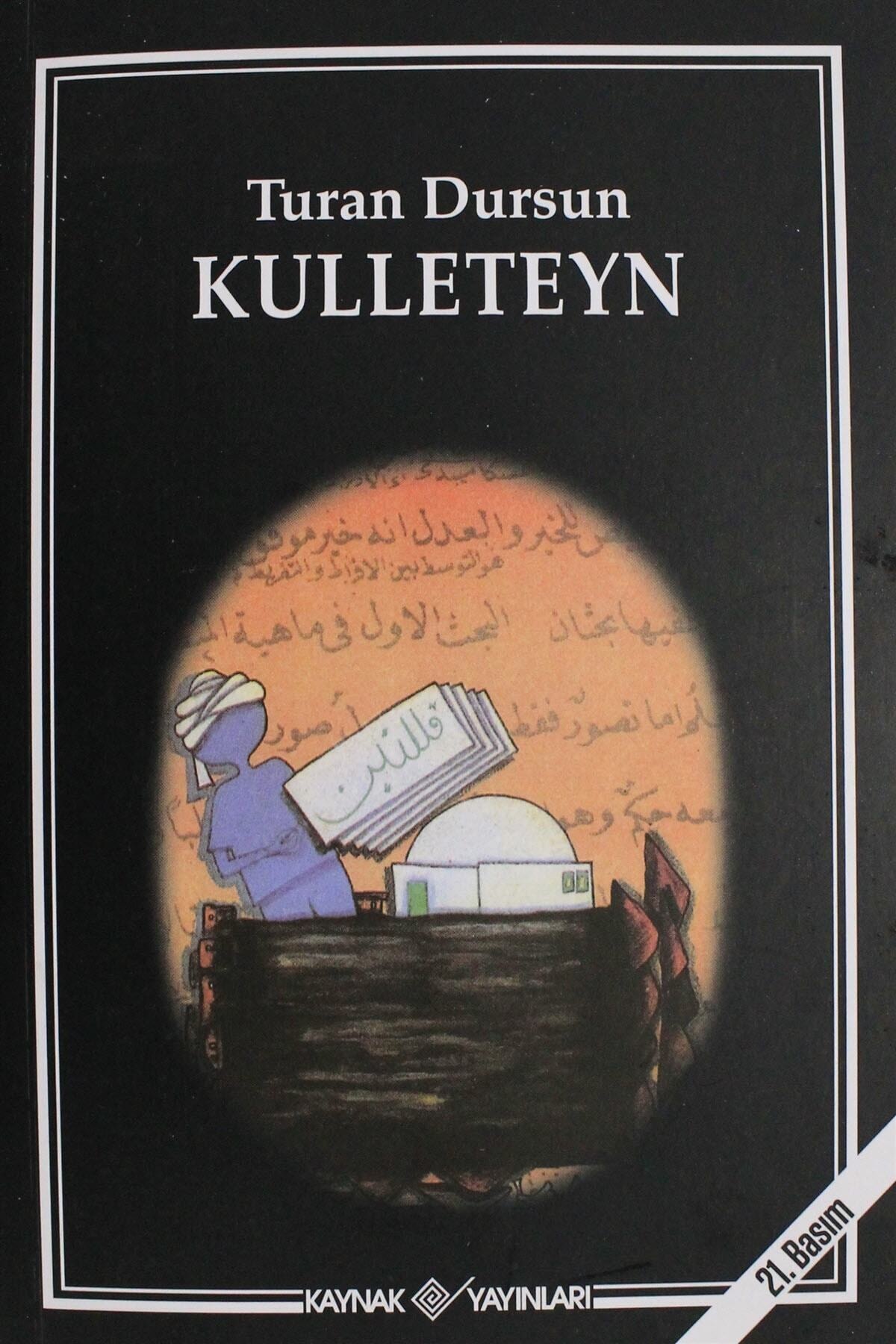 Kaynak Yayınları Kulleteyn Turan Dursun Fiyatı, Yorumları - Trendyol