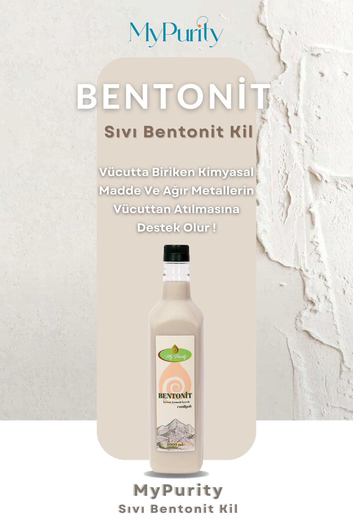 MyPurity I ilebilir Bentonit Kili S v Sol syon 1 Litre 1000 Ml mypurity-i-ilebilir-bentonit-kili-s-v-sol-syon-1-litre-1000-ml