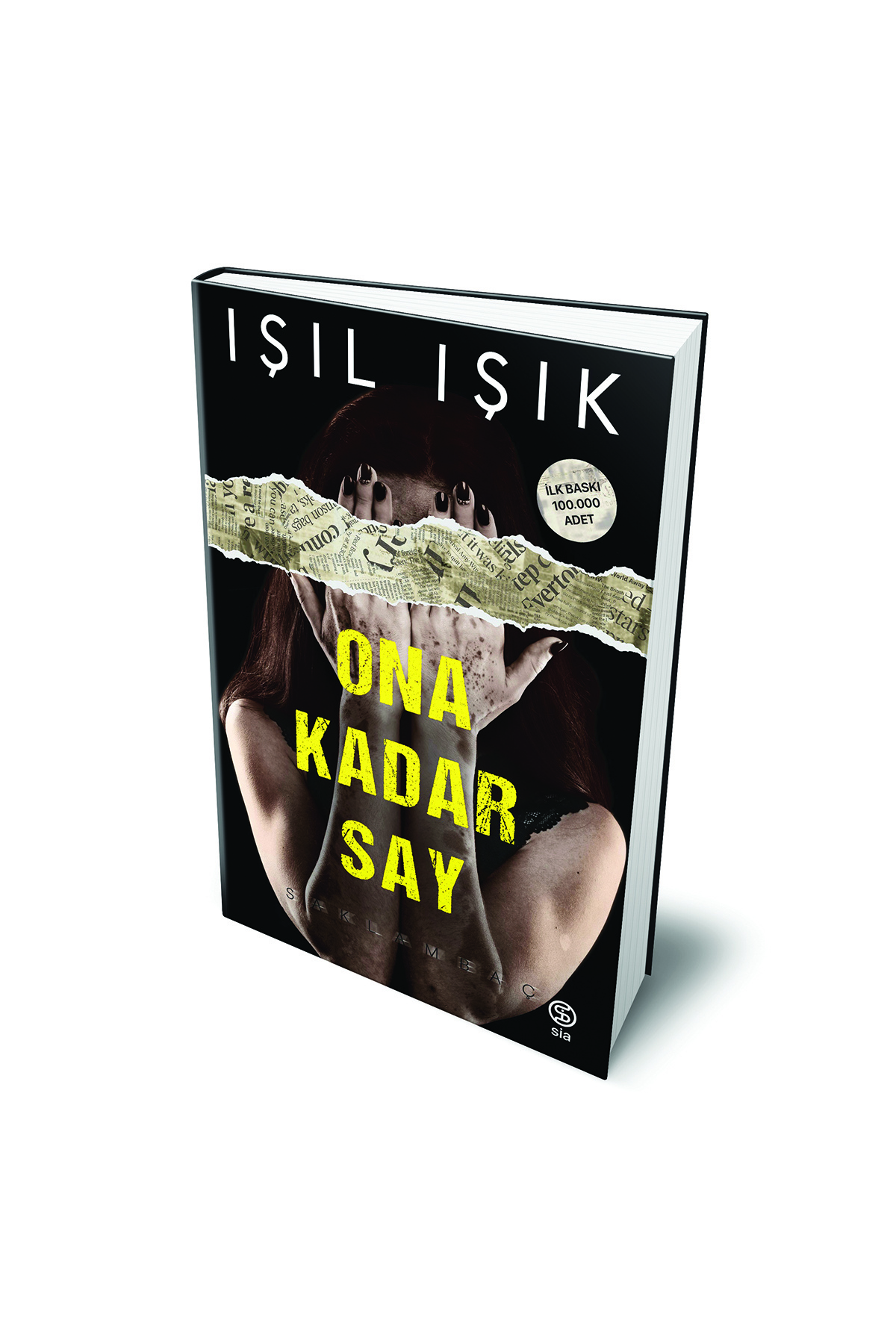 Sia Kitap Ona Kadar Say - Saklambaç - Işıl Işık Fiyatı, Yorumları ...