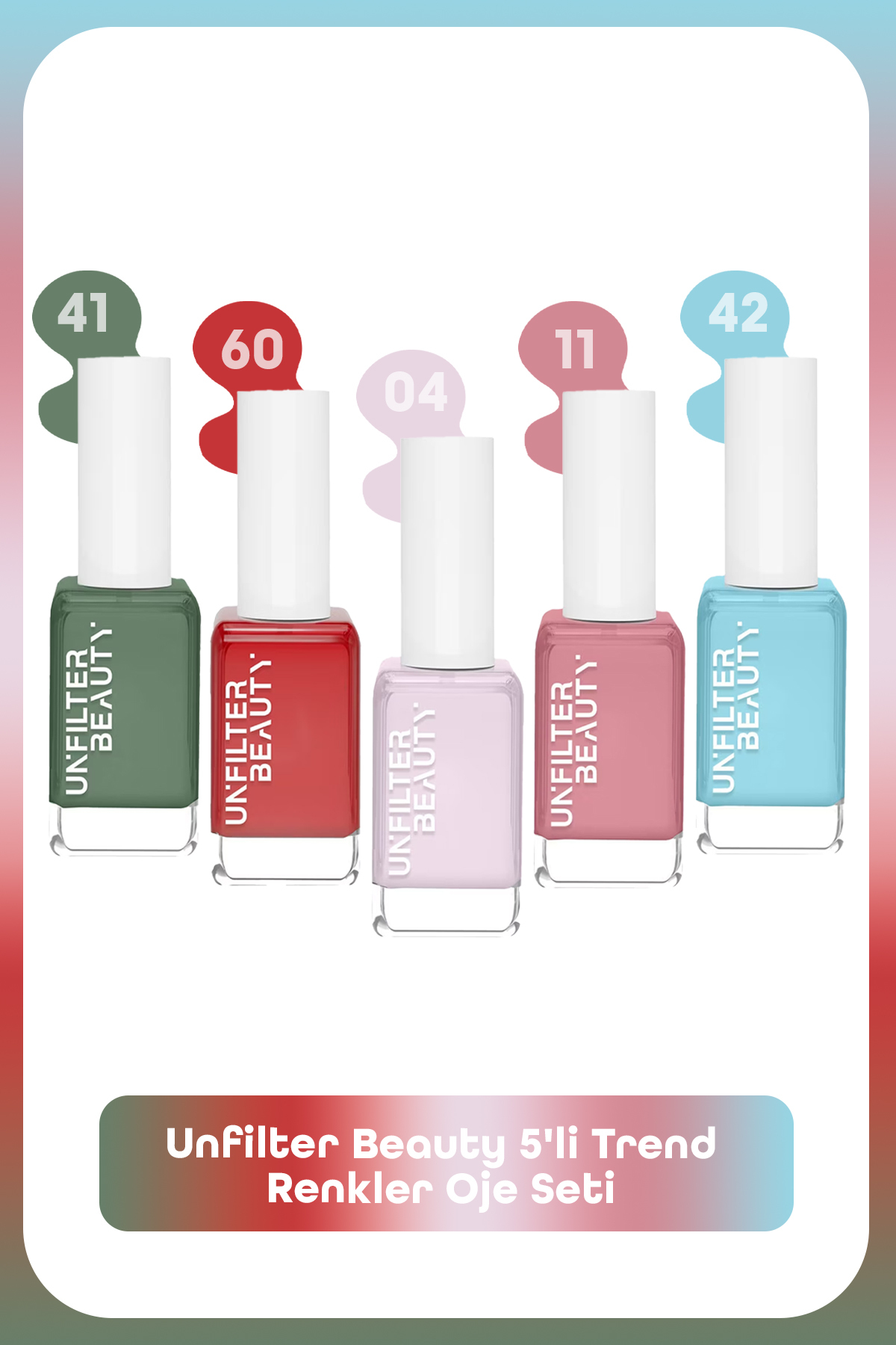 Unfilter Beauty 5'li Trend Renkler Oje Seti Fiyatı, Yorumları - Trendyol