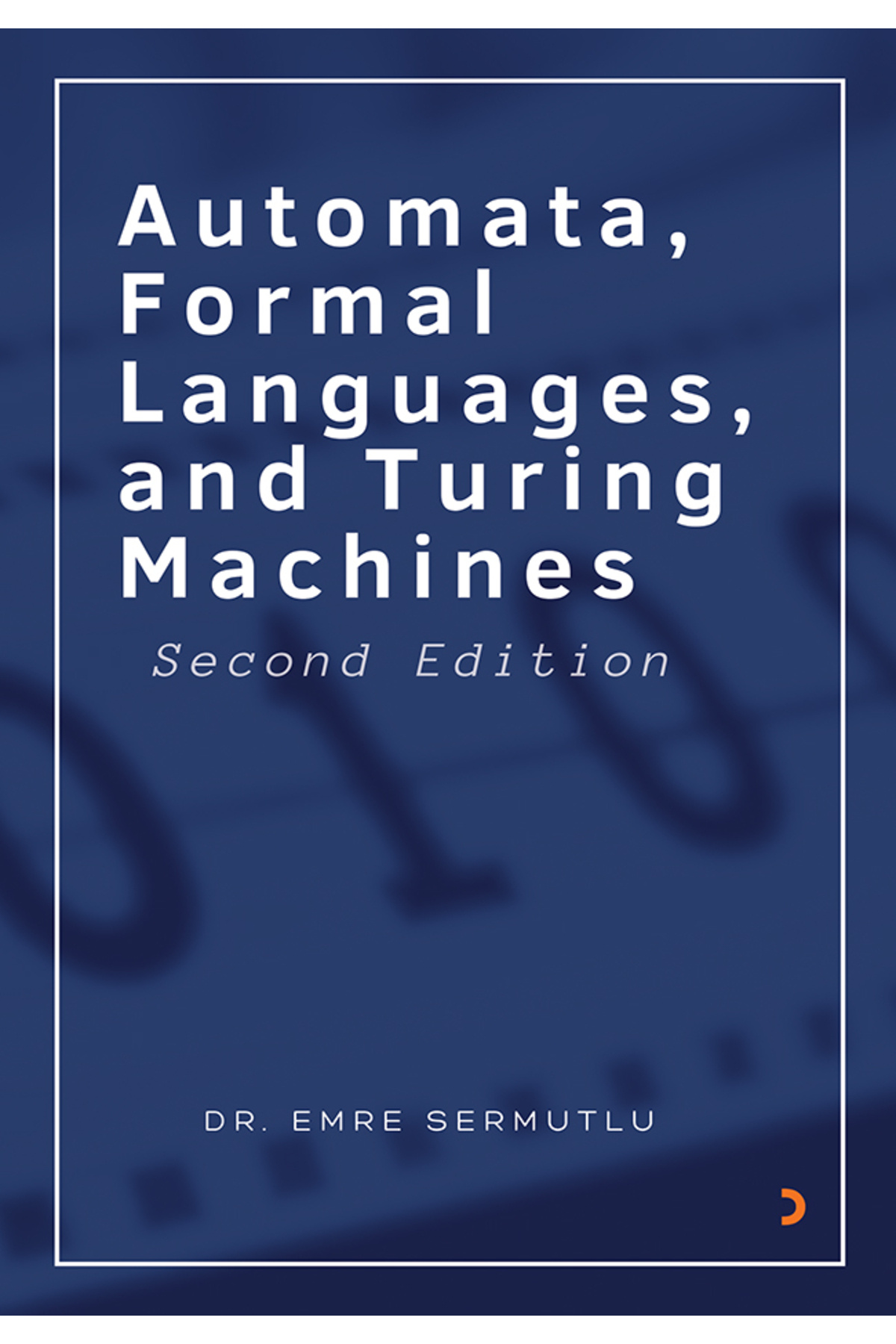 Cinius Yayınları Automata Formal Languages, And Turing Machines & Emre Sermutlu - Fiyatı, Yorumları