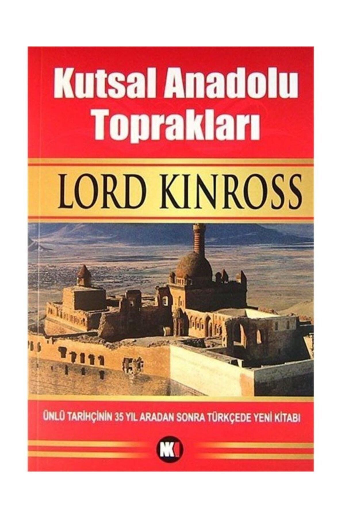 Nokta Yayınları Kutsal Anadolu Toprakları - Lord Kinross - Fiyatı ...