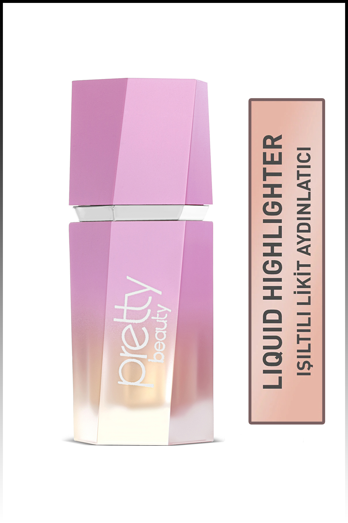 Pretty Beauty Işıltılı Likit Aydınlatıcı - Liquid Highlighter - Fiyatı ...
