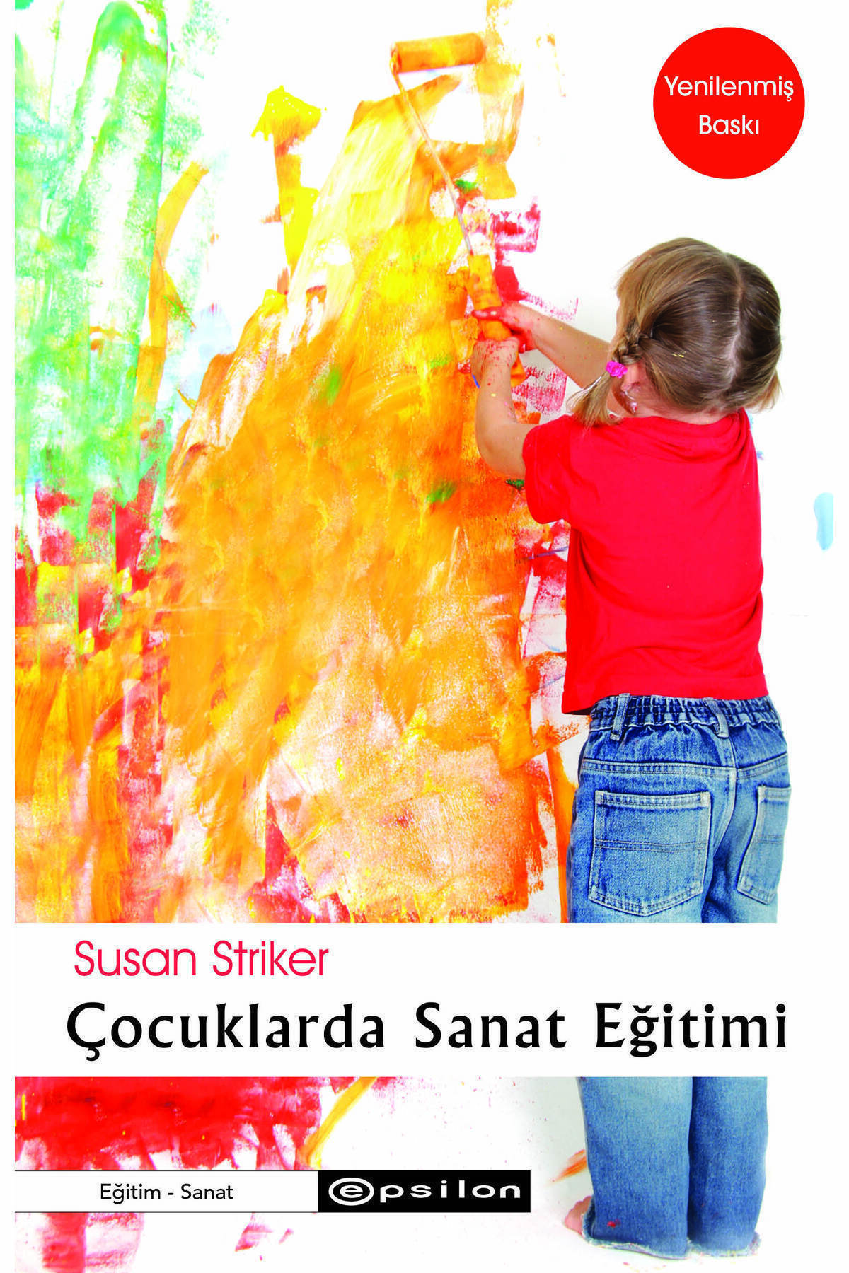 Epsilon Yayınevi Çocuklarda Sanat Eğitimi Susan Striker Fiyatı ...
