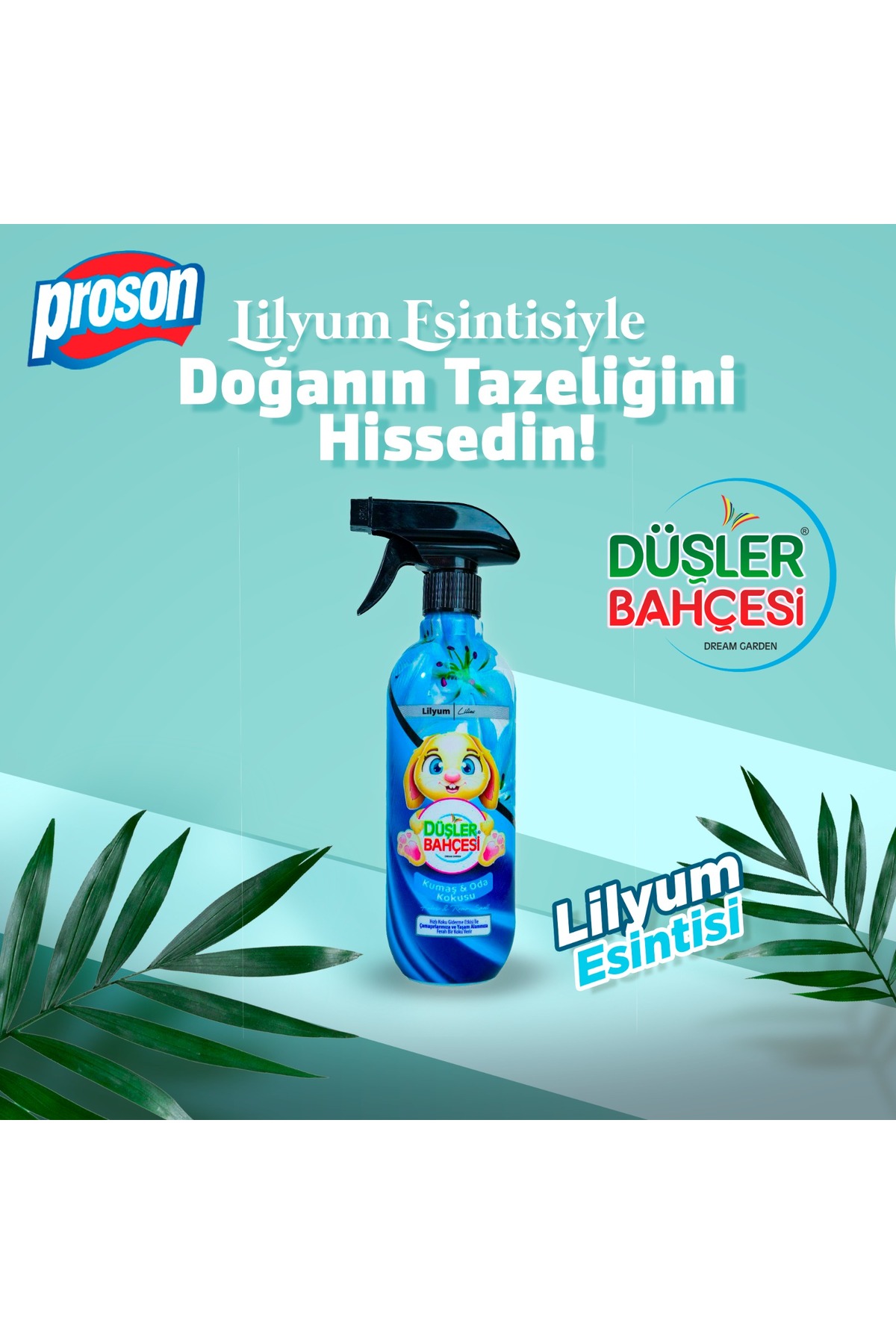 Proson DÜŞLER BAHÇESİ ODA ve KUMAŞ KOKUSU LİLYUM 450 ML Fiyatı ...