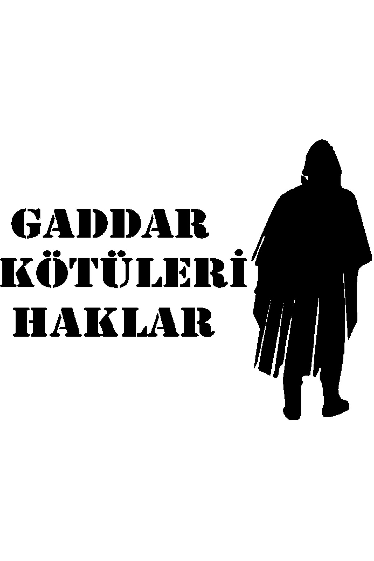 İtibar Gaddar Kötüleri Haklar Sticker Siyah 16*20 Siyah - Fiyatı, Yorumları