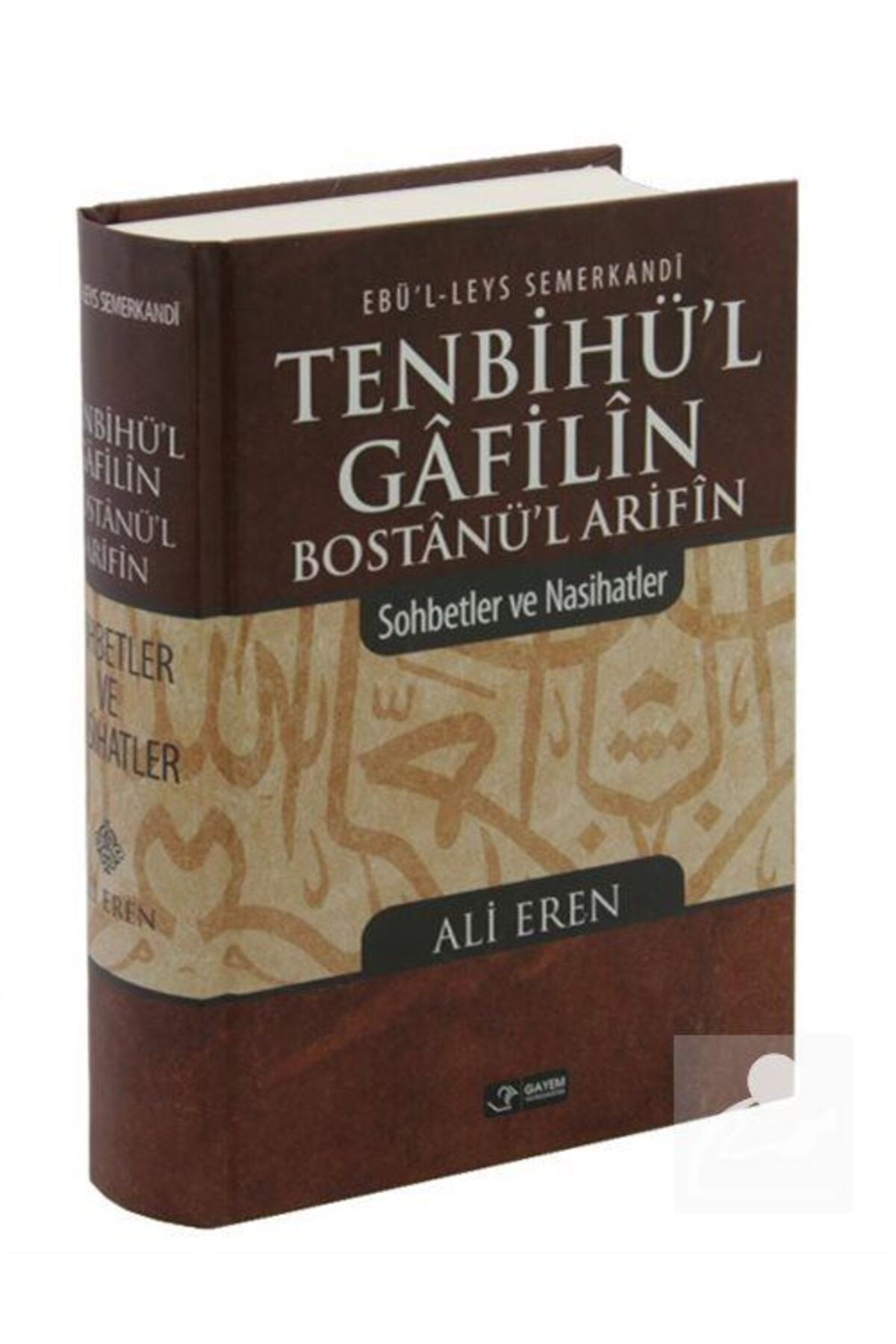Gayem Yayın Dağıtım Tenbihü'l Gafilin - Bostanü'l Arifin / Sohbetler Ve ...