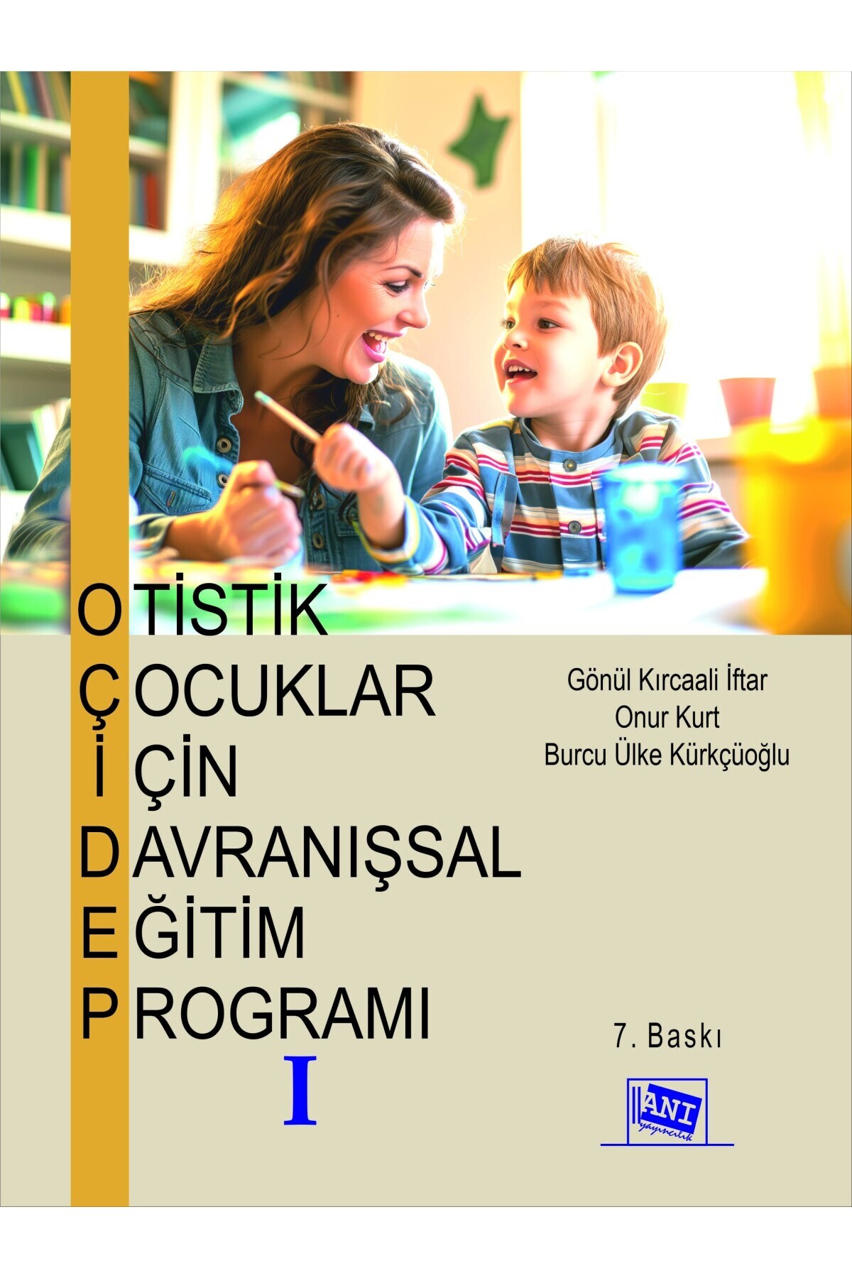 Anı Yayınları Otistik Çocuklar Için Davranışsal Eğitim Programı 1 ...