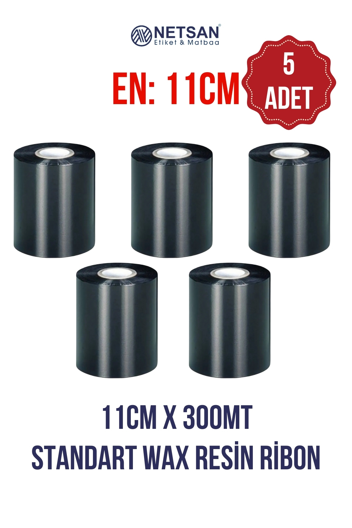 Netsan Etiket 5 Adet Standart Wax Resin Ribon 110mmx300m Hafif Yıkama ...