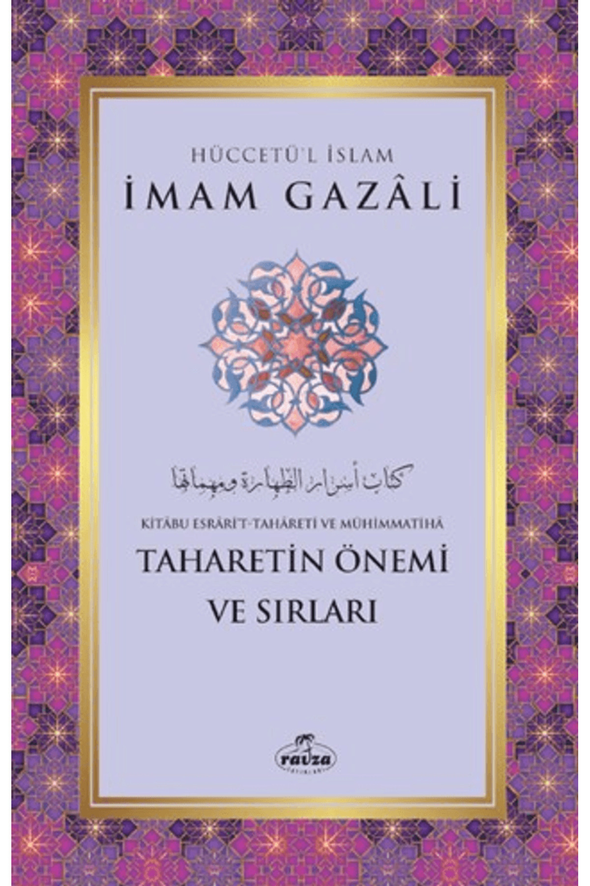 Ravza Yayınları Taharetin Önemi ve Sırları / İmam Gazali / Ravza ...
