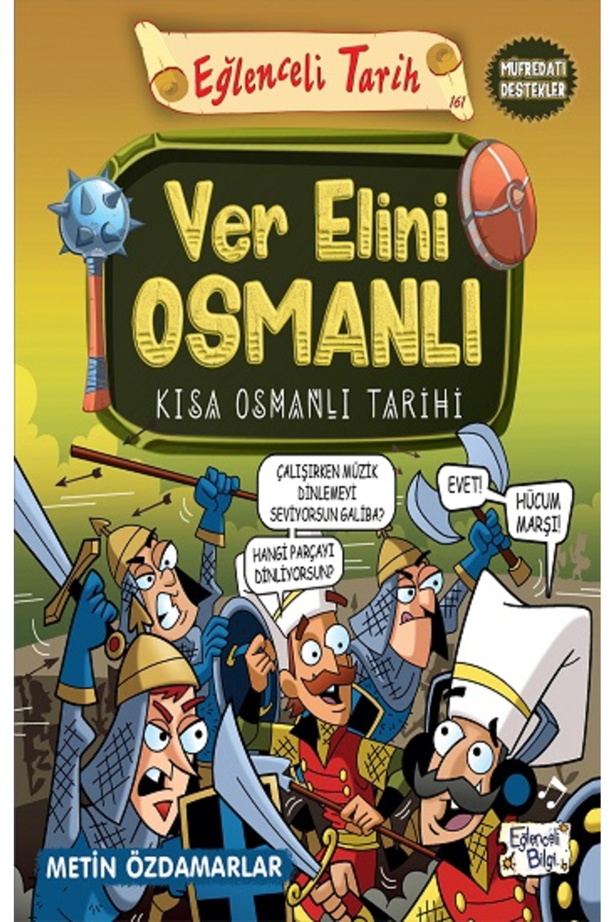 Eğlenceli Bilgi Yayınları Ver Elini Osmanlı - Kısa Osmanlı Tarihi ...
