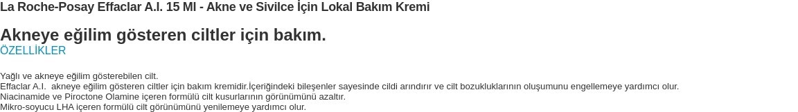 La Roche Posay Akneli ve Sivilceli Ciltler için Lokal Bakım Kremi 15 ml ...